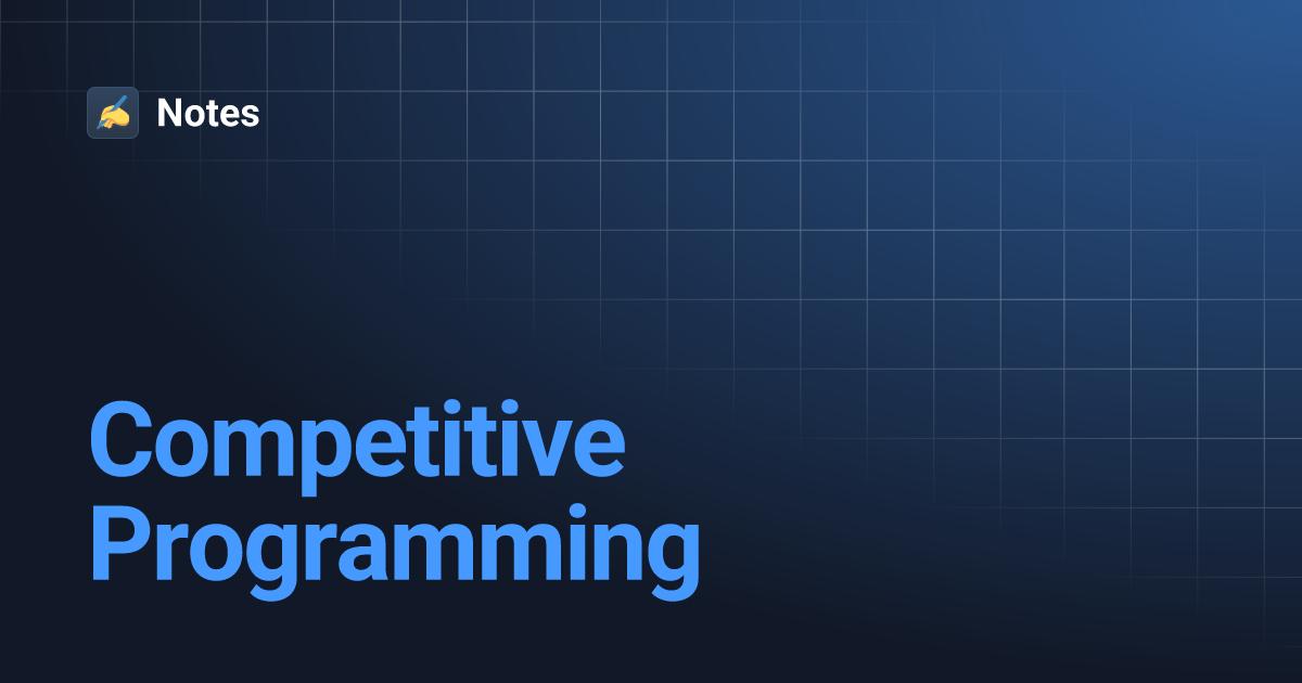 Competitive Programming | Notes